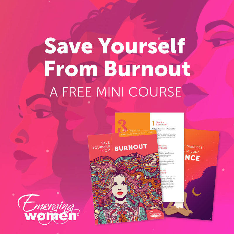 Save Yourself From Burnout - Emerging Women